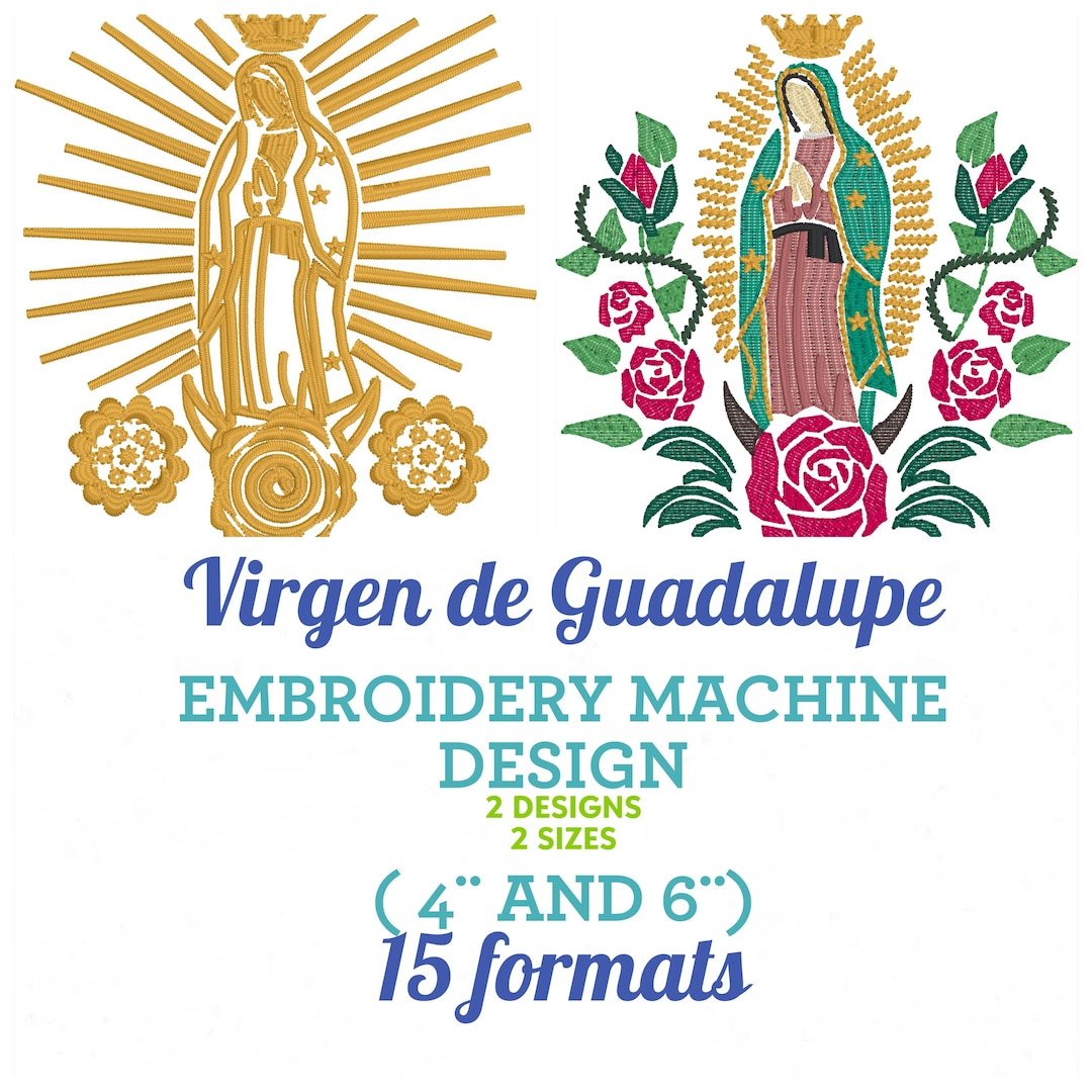 Virgen De Guadalupe Machine Embroidery Design, 2 Designs, 2 Sizes, 15 ...
