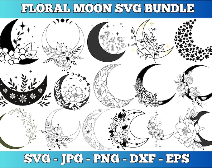 Floral Moon Svg Bundle, Floral Moon Clipart ,moon Flower Svg Cut Files ...