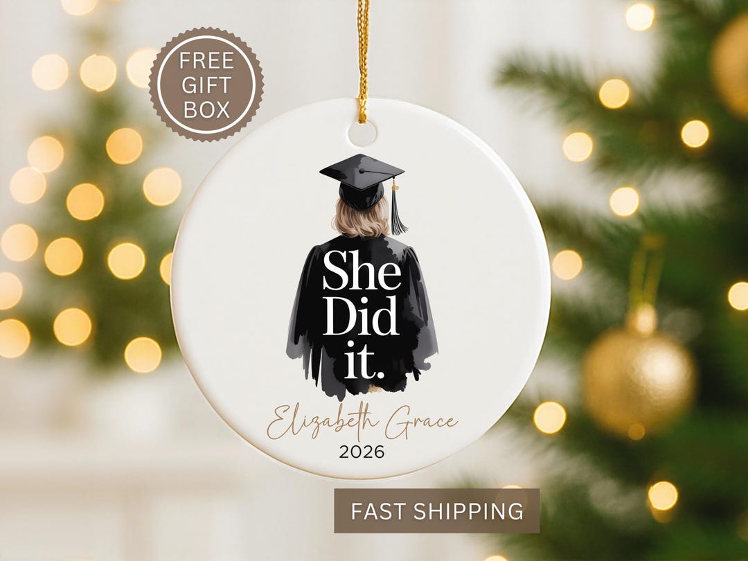 She Did It Graduation Ornament | Personalized Graduate Gift 2026 ...