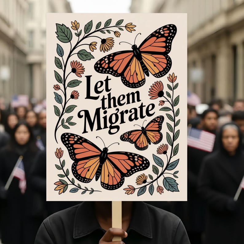 Let Them Migrate Sign, Monarch Butterfly Art Print, Environmental ...