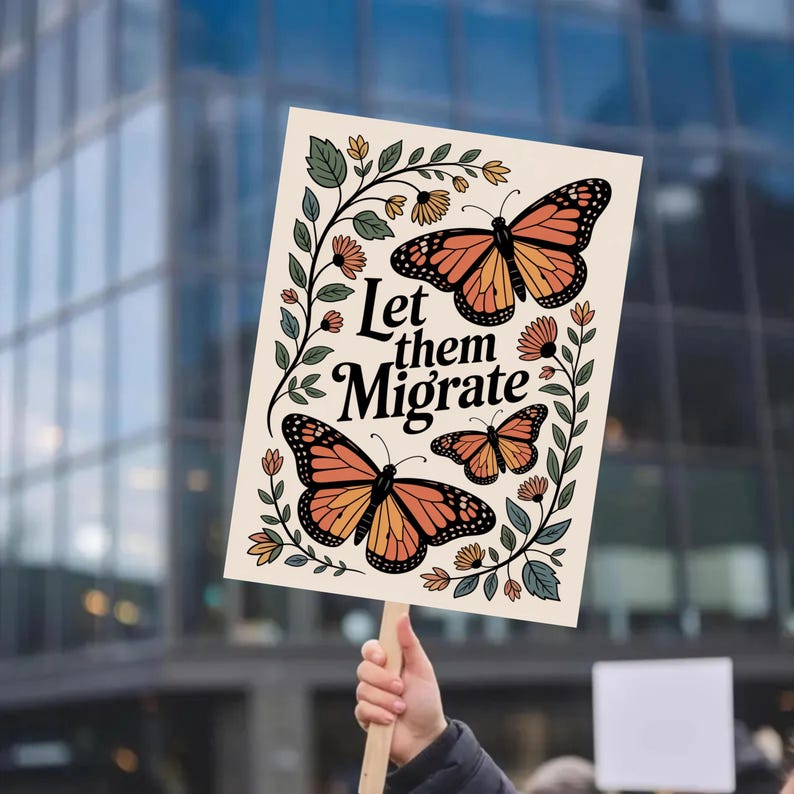 Let Them Migrate Sign, Monarch Butterfly Art Print, Environmental ...