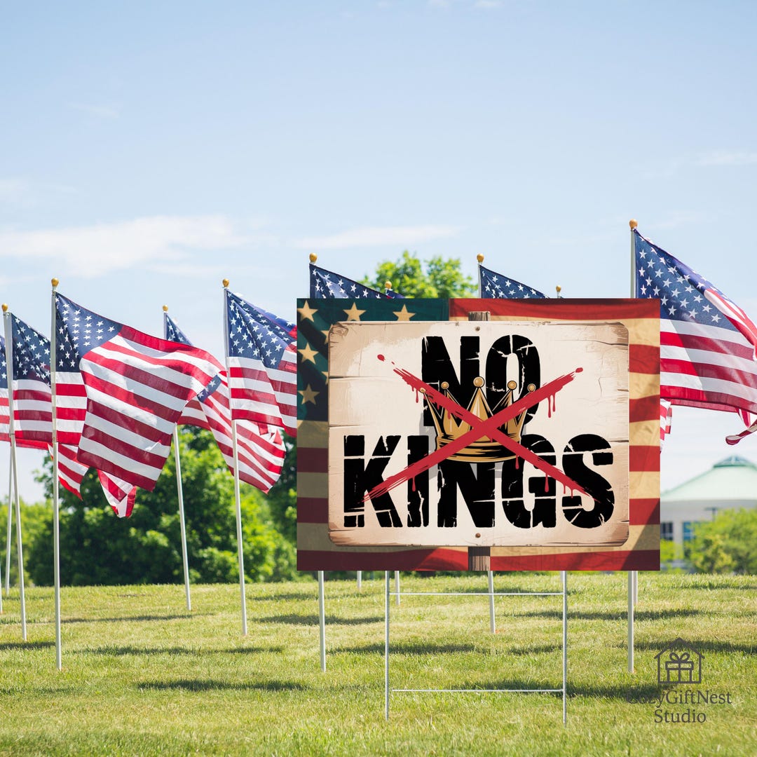 No Kings Yard Sign – Anti Trump Political Activist Lawn Decor - Etsy