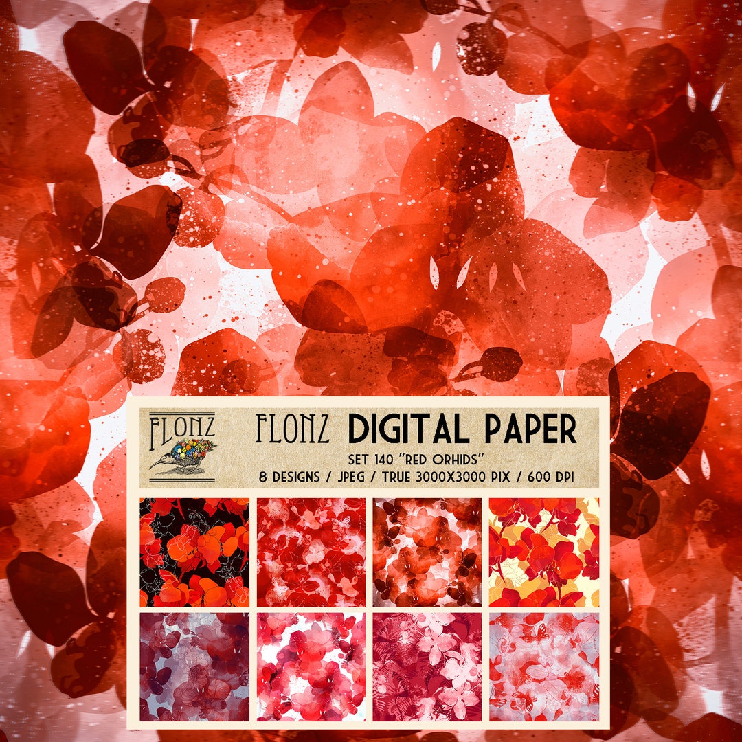 DIGITAL PAPER Set ~ 8 Designs 3000x3000 Pixels 600 Dpi ~ Red Orhids ...