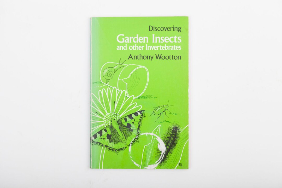 Discovering Garden Insects and Other Invertebrates by Anthony Wootton ...