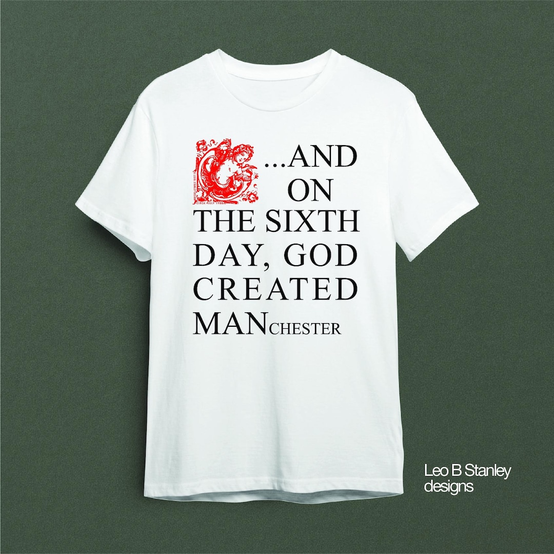 Manchester Sixth Day T-shirt | Classic 1988 Design | “and on the Sixth ...