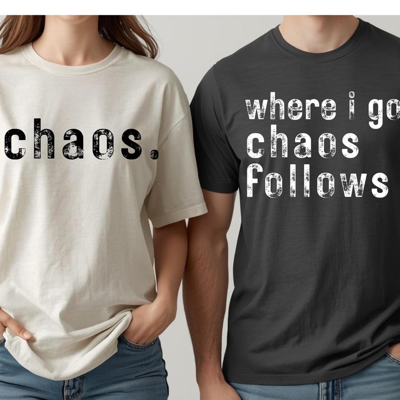 Where I Go Chaos Follows Png, Funny Couple Valentine Png, Matching ...