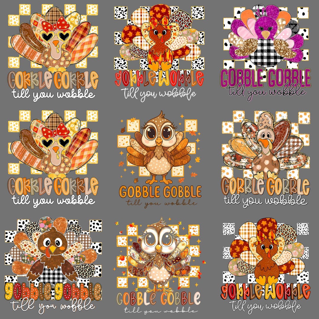 Gobble Gobble Til You Wobble PNG, Funny Thanksgiving Turkey Clipart ...