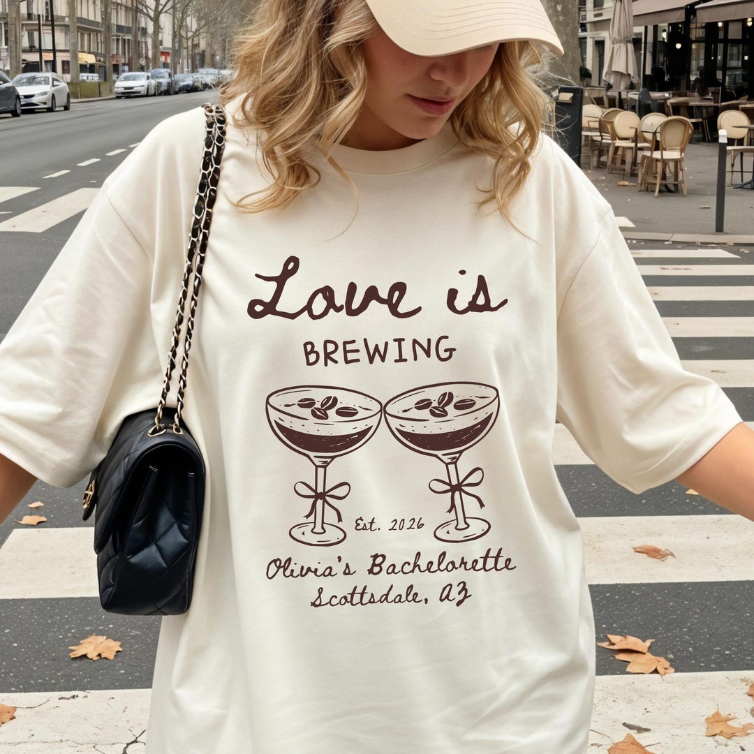 Love is Brewing Bachelorette Shirt, Espresso Martini Coffee ...