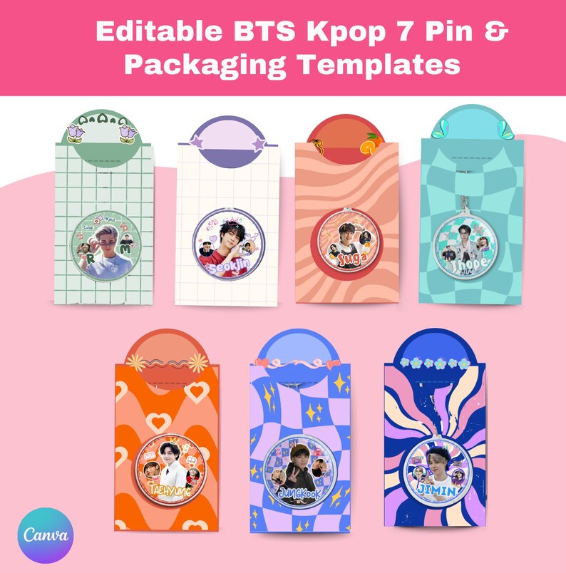 Editable BTS 7 Pins and Packaging Templates | Canva Pro Digital ...