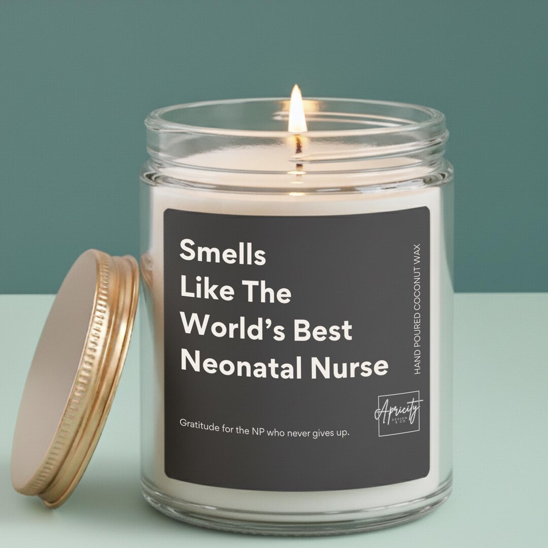 Smells Like the World's Best Neonatal Nurse Candle: NICU Gift (4oz, 9oz ...