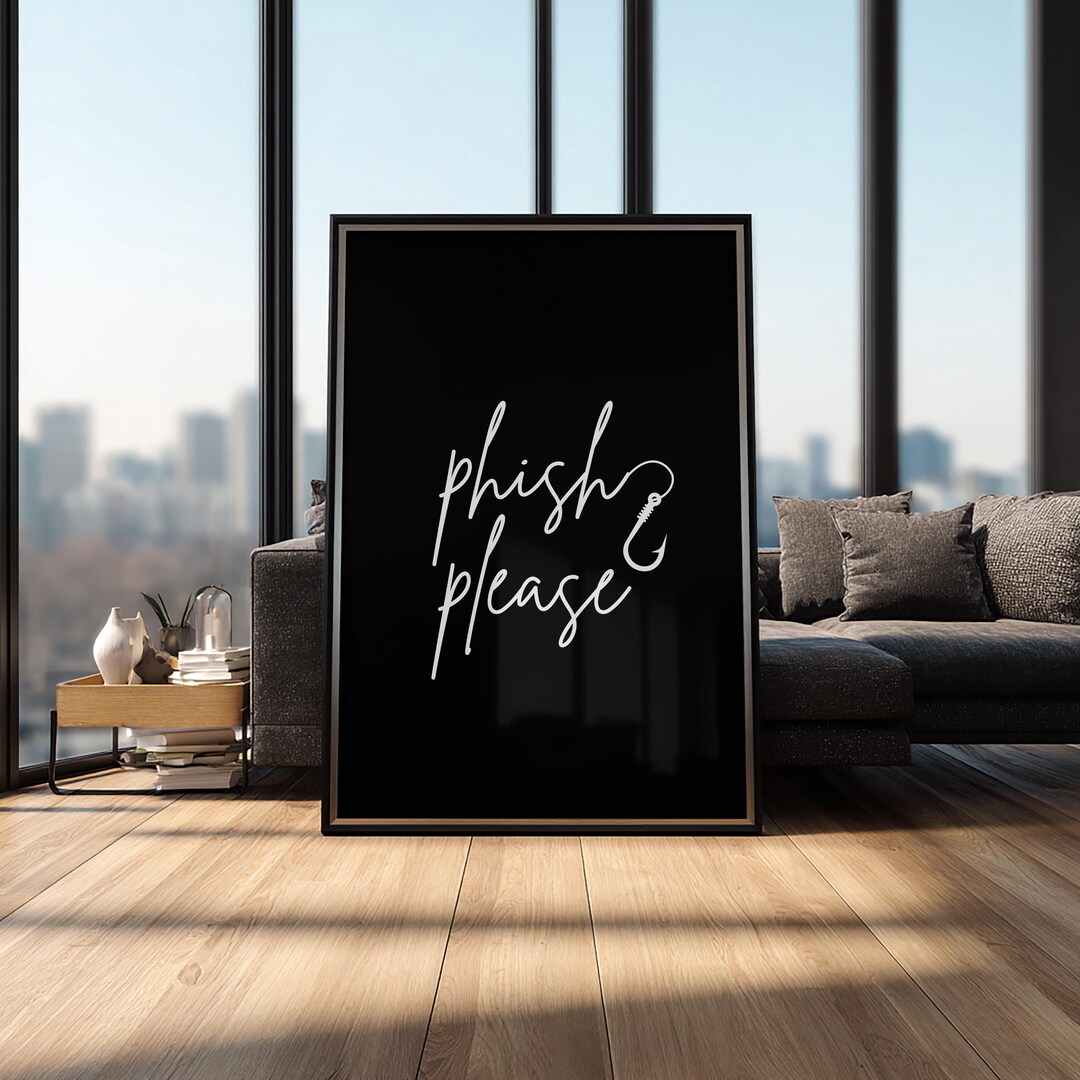 Phish Please Cyber Security Poster | Tech Humor Wall Art (digital ...