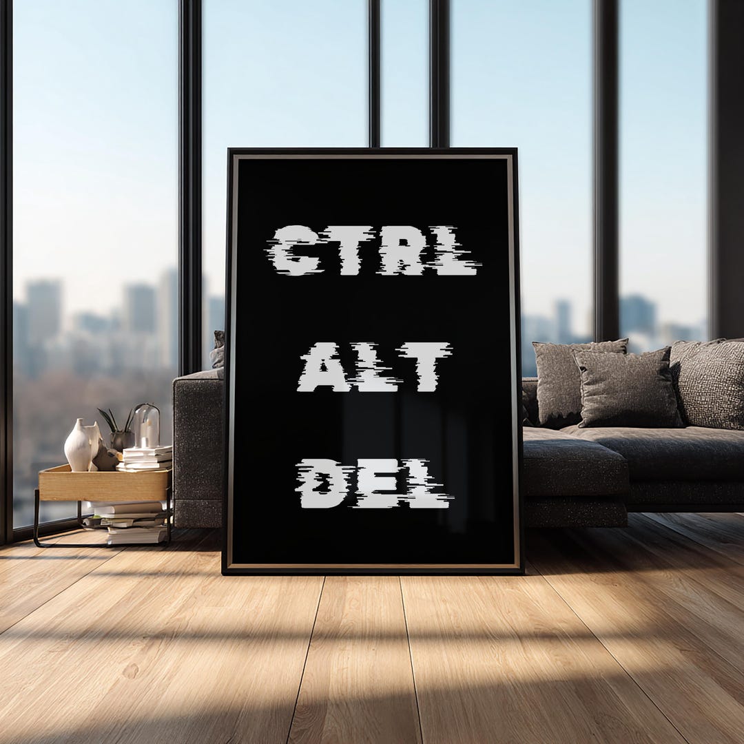 Ctrl Alt Del Print | Tech Humor Typography Poster (digital Download) - Etsy
