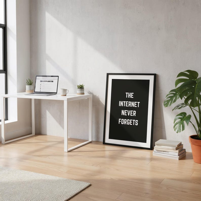 2026 the Internet Never Forgets Printable | Cybersecurity Wall Art ...
