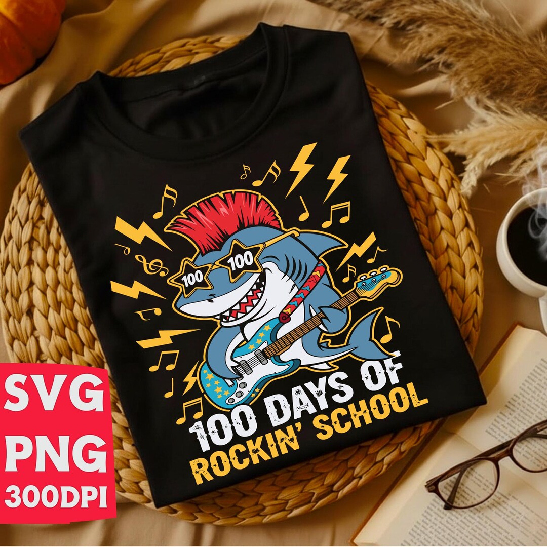 100 Days of Rockin' School Svg | Funny Shark Png | 100th Day Student Shirt | Boys Cricut File ...