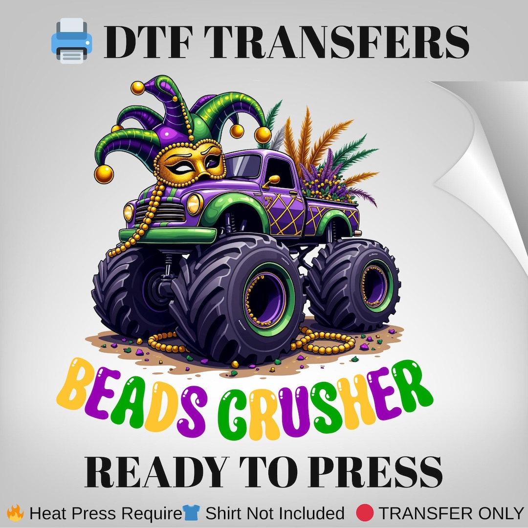 Beads Crusher DTF Transfer: Mardi Gras Truck Carnival Design, Ready to ...
