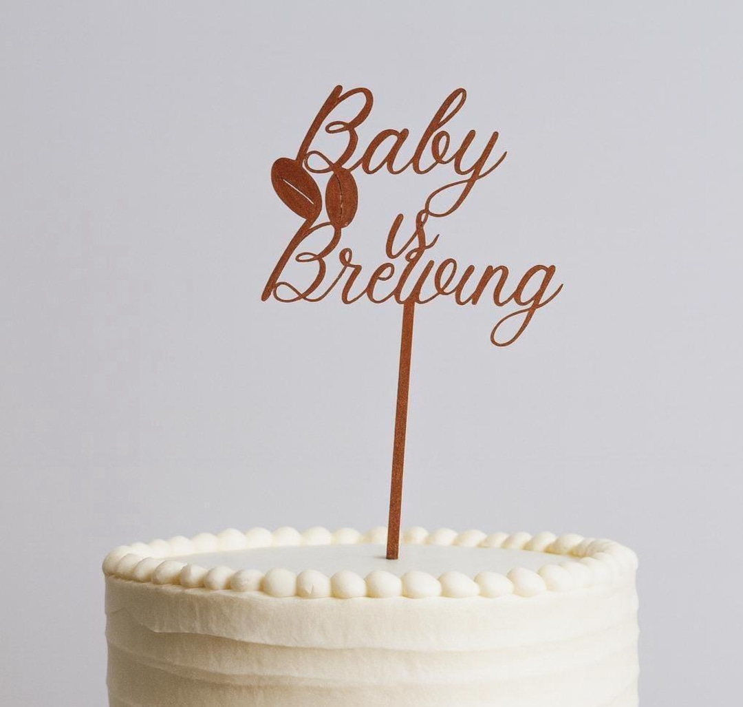 Baby is Brewing Cake Topper – Coffee Theme Baby Shower Decoration - Etsy
