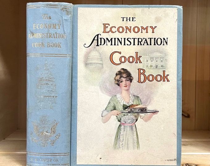 Rare 1913 Cookbook: the Economy Administration Cook Book. Huge ...