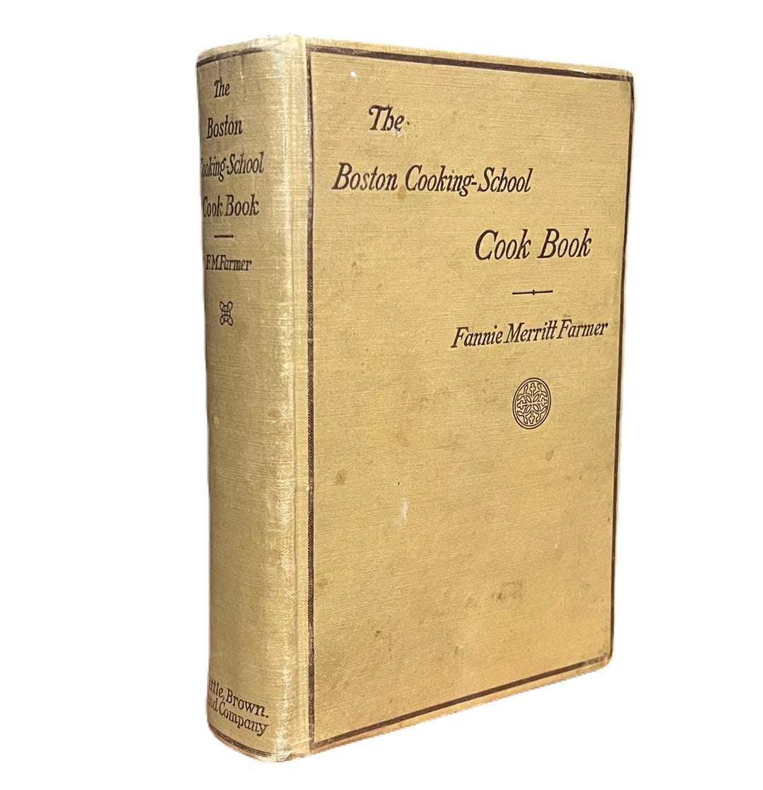 Antique Boston Cooking-school Cook Book by Fannie Merritt Farmer. 1923 ...