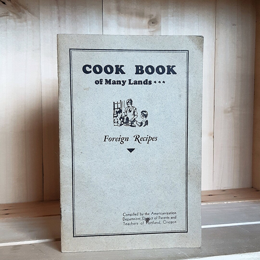 Cook Book of Many Lands… Foreign Recipes 1932 Antique Cookbook From ...