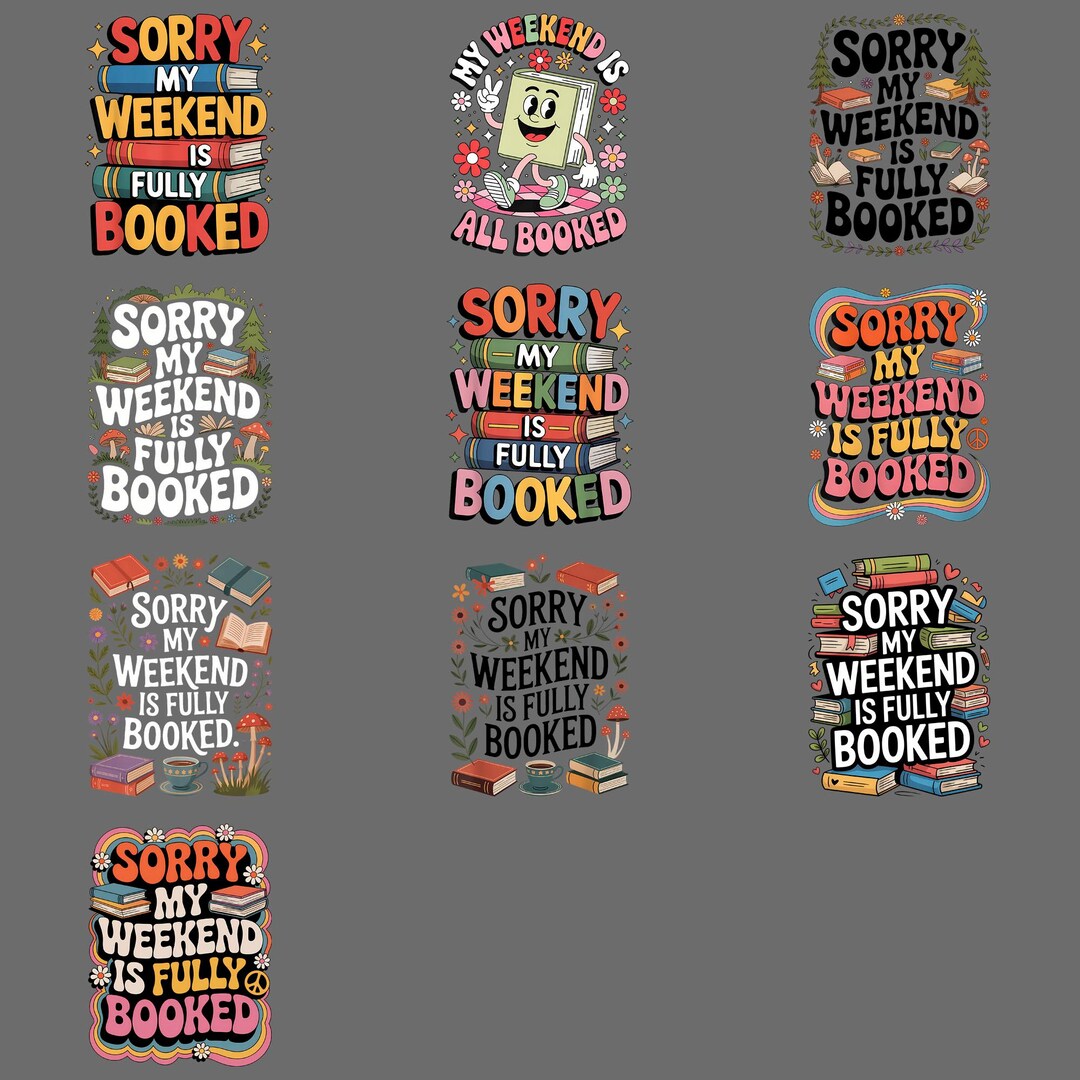 My Weekend is Fully Booked PNG – Funny Bookworm Reader Humor Clipart ...