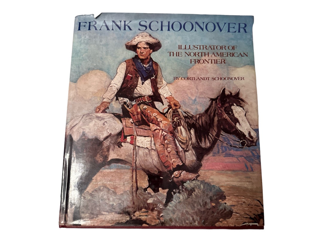Frank Schoonover Illustrator of North American Frontier First Printing ...