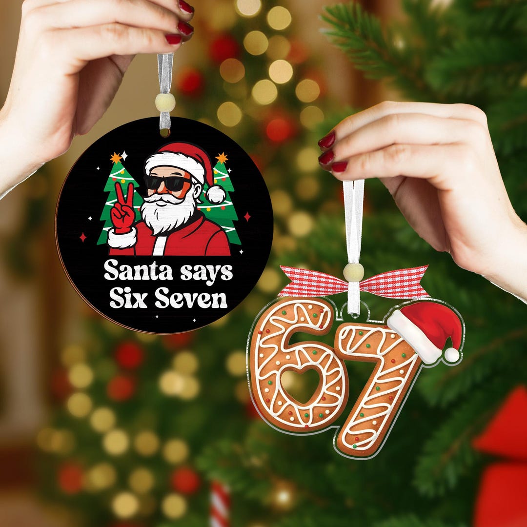 67 Ornament, Six Seven Christmas Ornament, 2025 Slang Holiday Decor ...