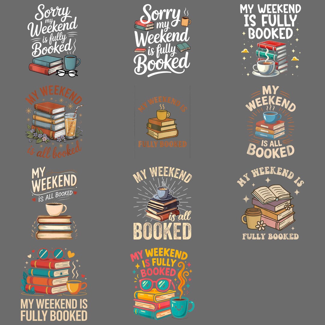 My Weekend is Fully Booked PNG, Funny Book Lover Coffee Clipart ...