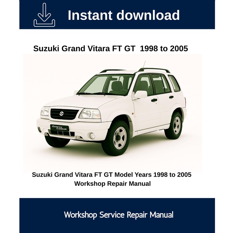 Suzuki Grand Vitara FT GT Model Years 1998 to 2005 Workshop Repair ...