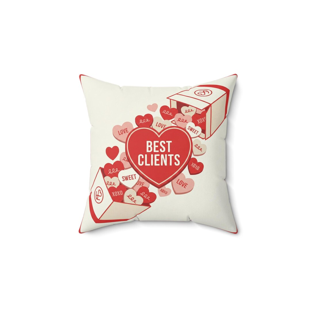 Best Clients Heart Candy Pillow Square Pillow | Client Appreciation ...