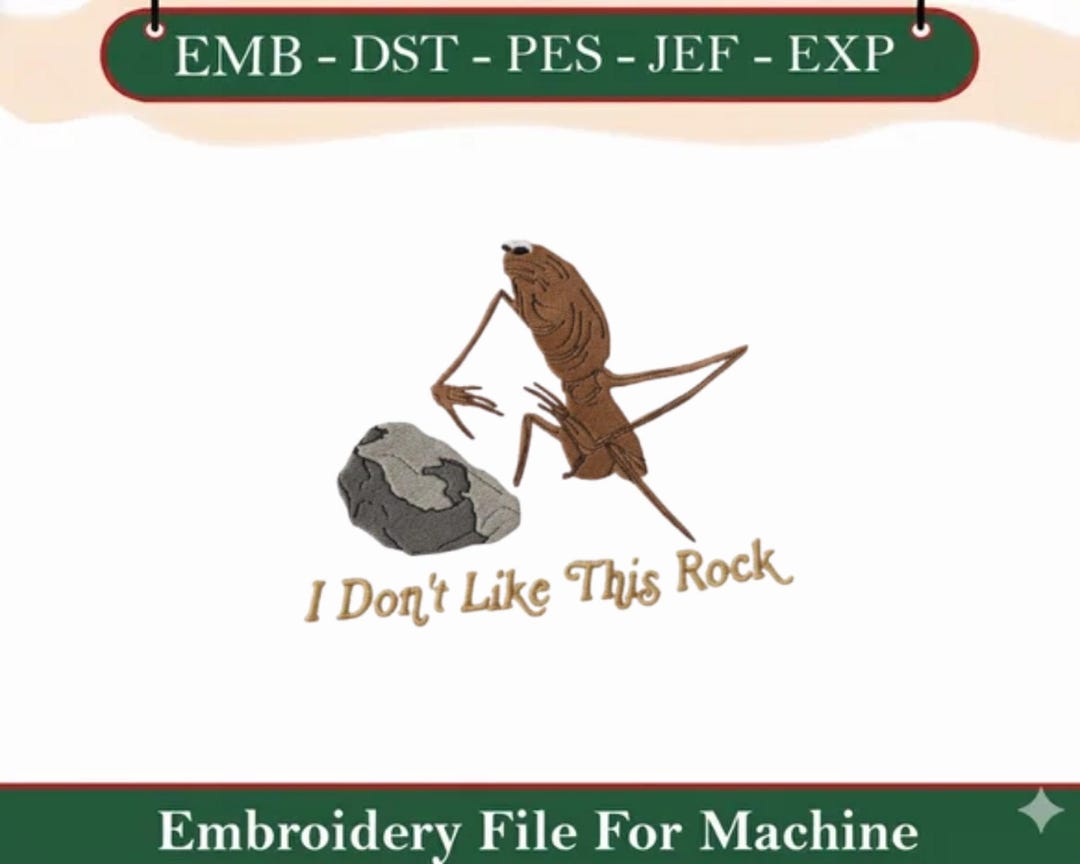 I Don’t Like This Rock Embroidery Design, Funny Meme Embroidery File ...