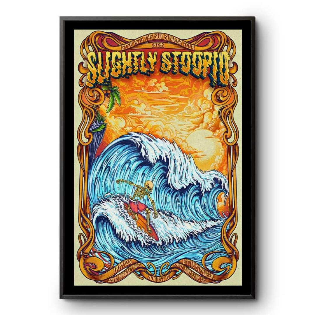 Slightly Stoopid Poster 2025 Step Into the Sun Summer Tour Concert ...