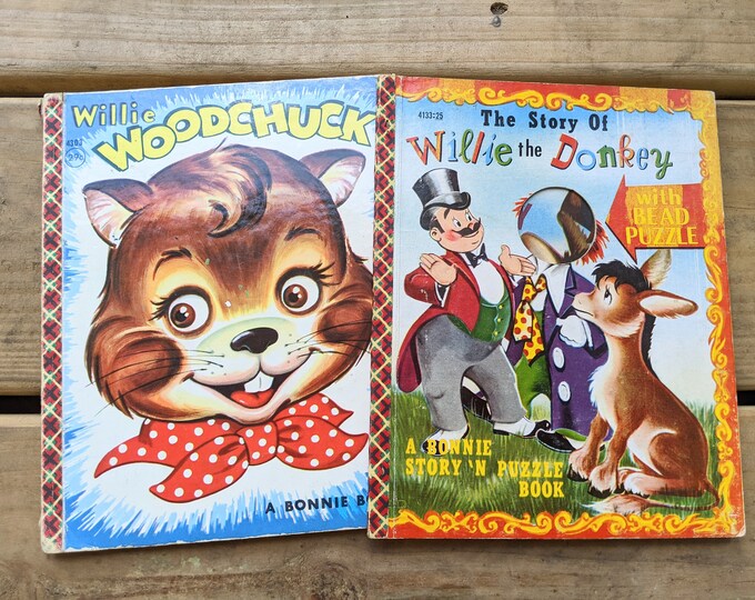 1950's Bonnie Books, Willie Woodchuck, the Story of Willie the Donkey ...
