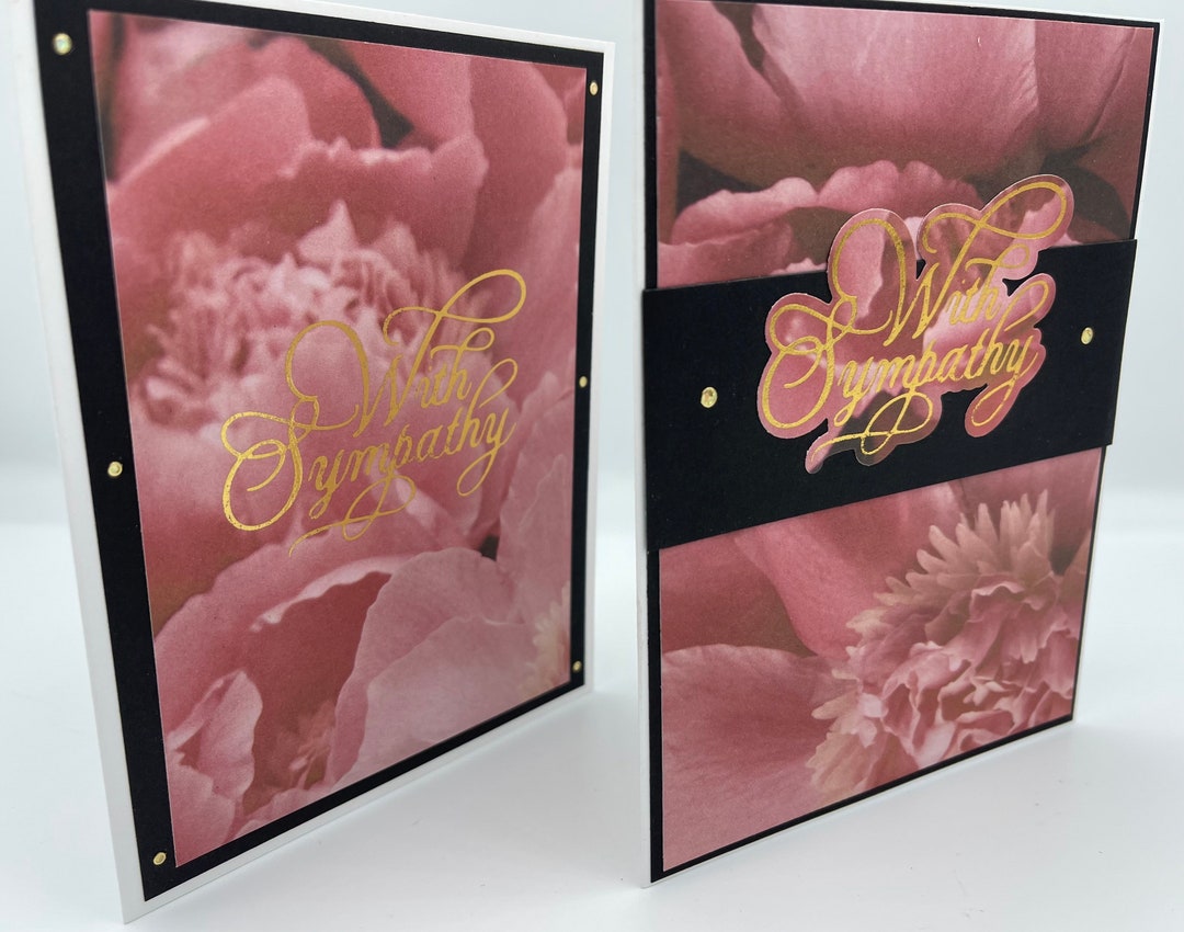 With Sympathy-Letter Pressed, Foiled Sentiment-2 designs to chose from ...