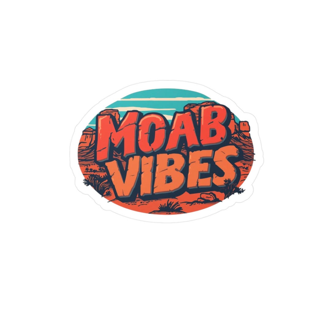 Vinyl Decal Sticker, Moab Vibes Red Rocks and Arches Decal, Jeeping ...