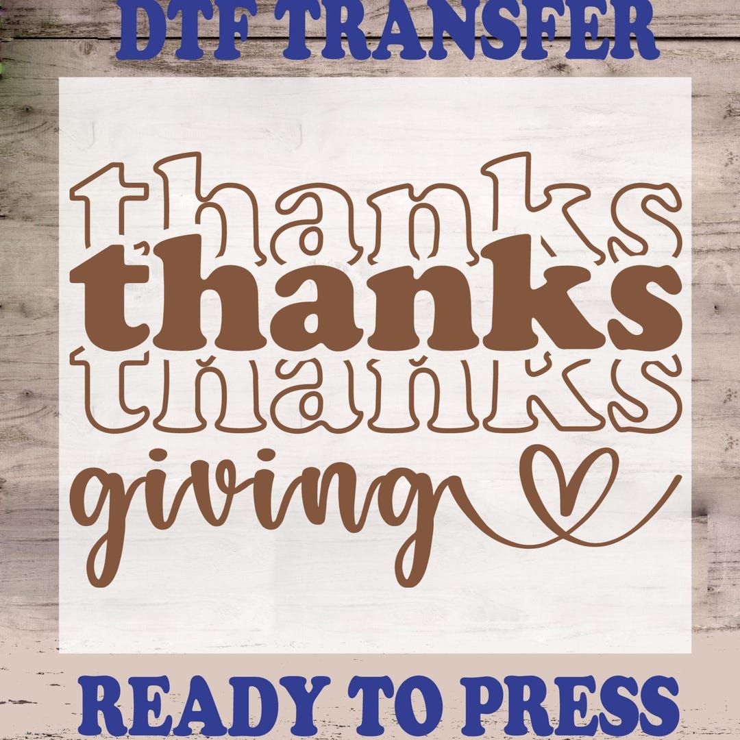 Thanks Giving DTF Transfer: Thanksgiving Ready to Press, Hello Fall ...