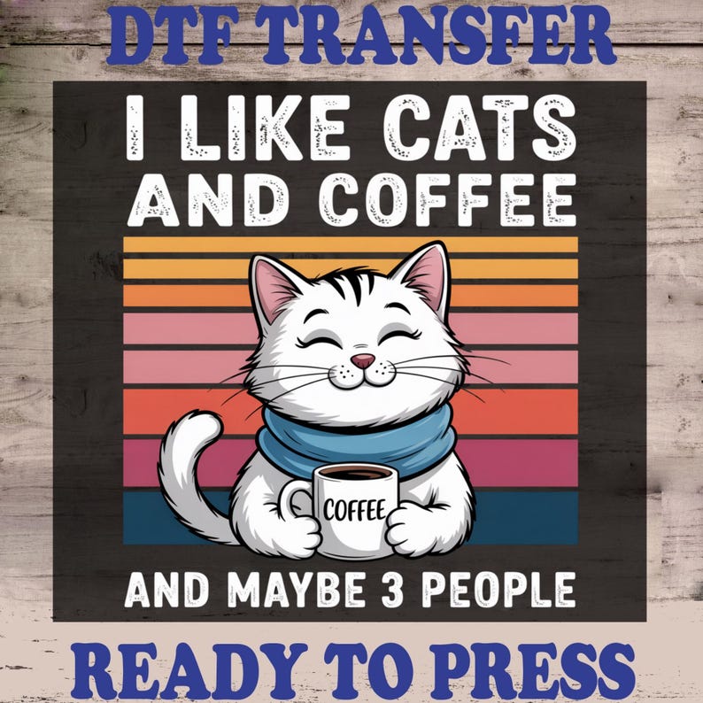 I Like Cats and Coffee DTF Transfer: Retro Coffee Lover Ready to Press ...