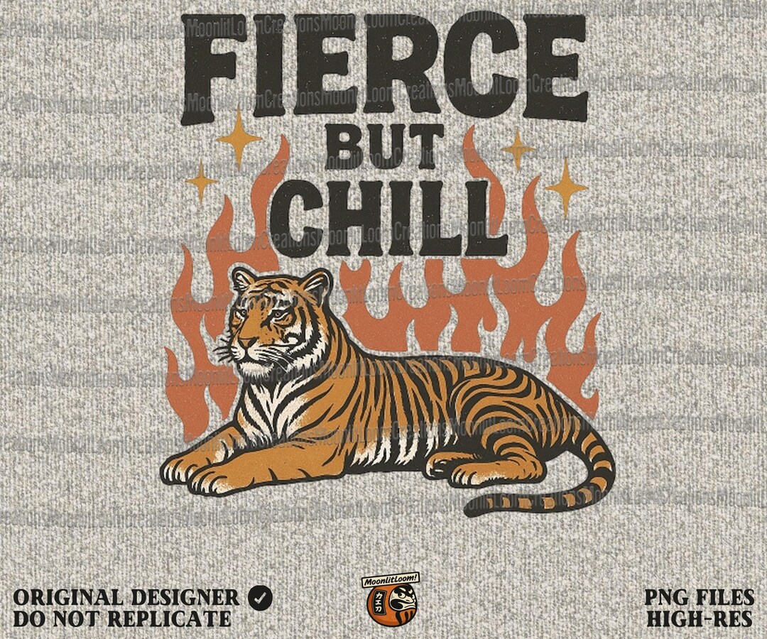 Fierce but Chill Tiger PNG, Vintage Sublimation Design With Flames and ...