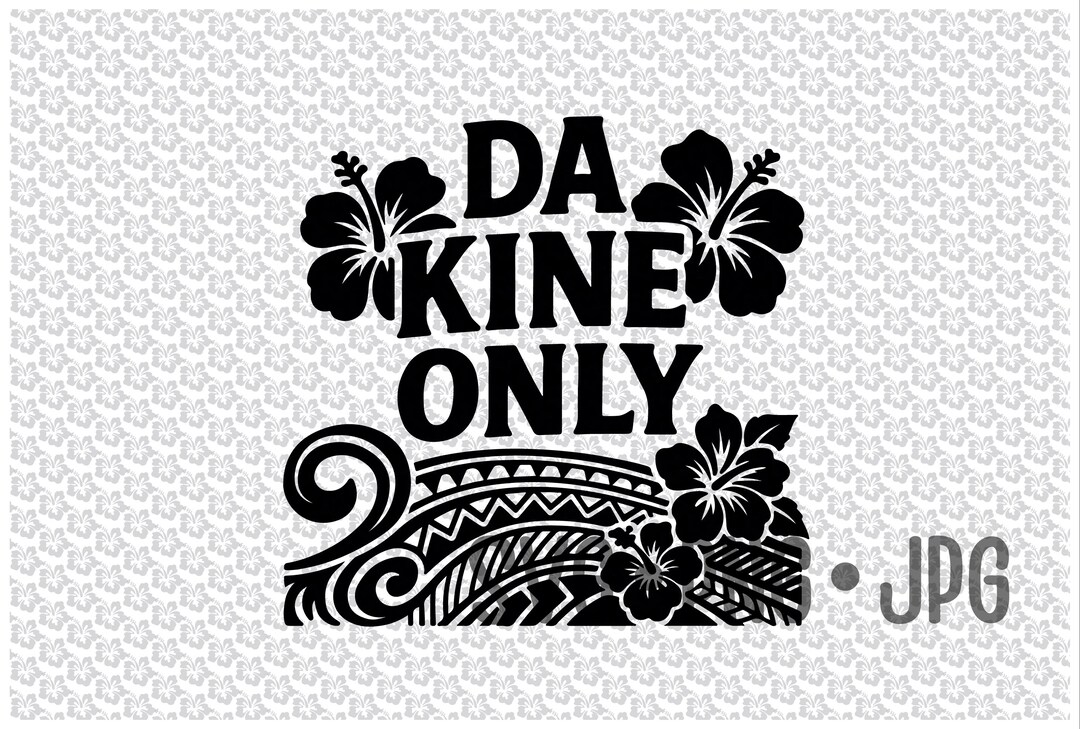 Solo Da Kine SVG PNG JPEG – Diseño digital tribal de hibisco pidgin hawaiano - Etsy España