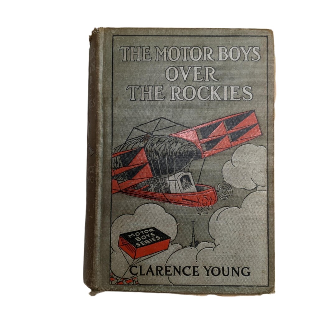 The Motor Boys | Book 10 | the Motor Boys Over the Rockies - Kids ...