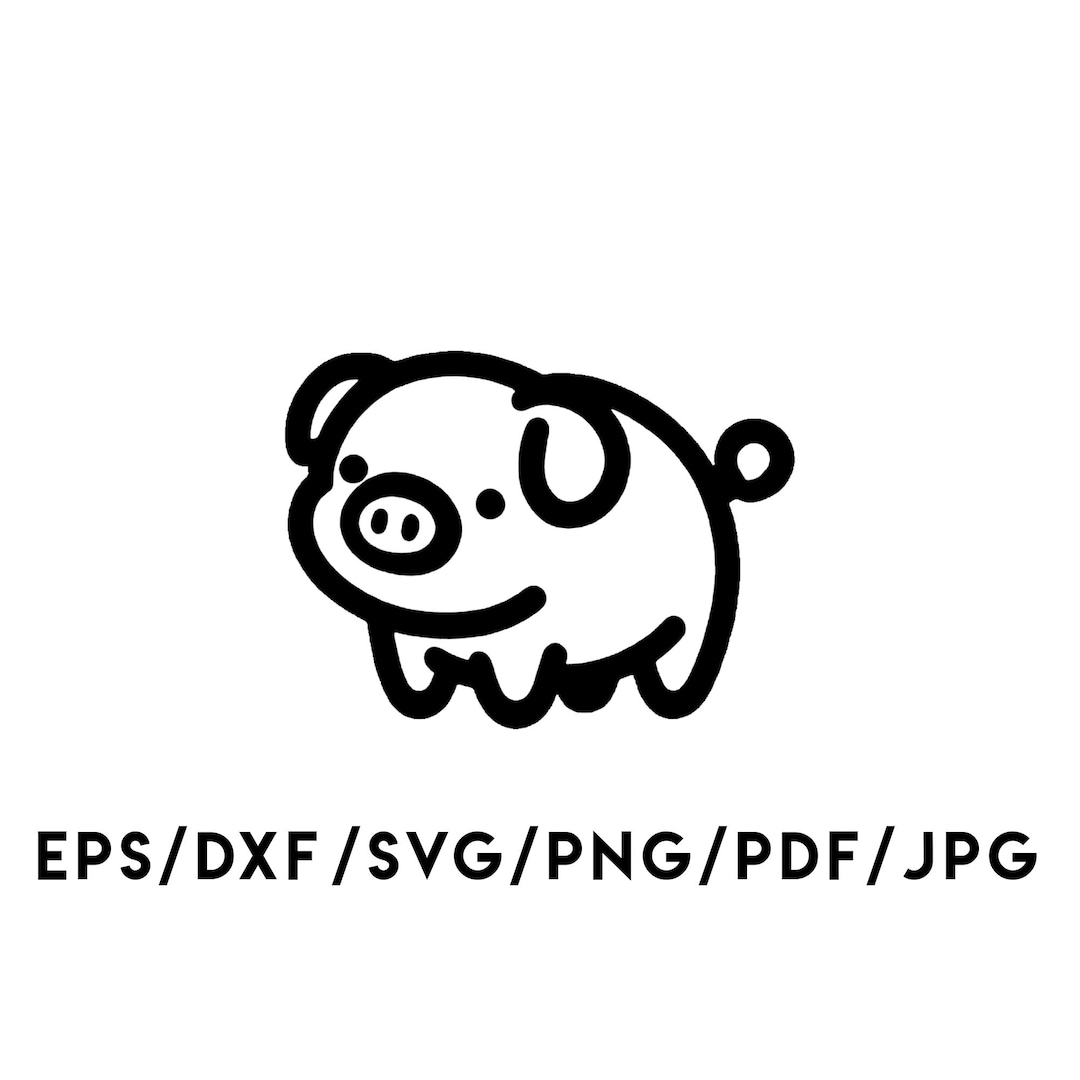 Cute Pig Design Instant Download Svg, Eps, Dxf, Png, Pdf, Jpg Digital ...