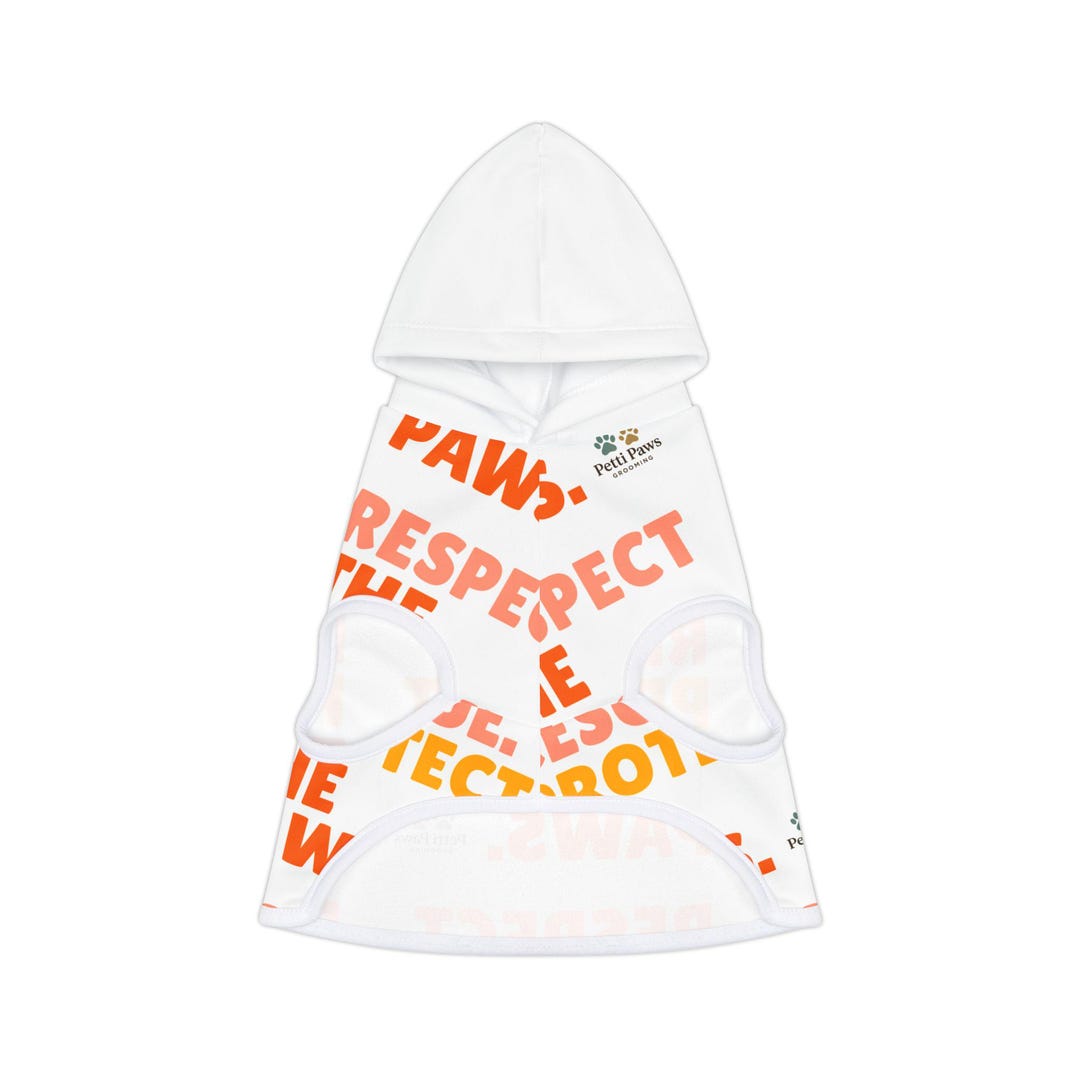 Respect the Paws Pet Hoodie - Cute Dog Apparel, Animal Lover Gift, Pet ...
