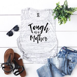 Tough as a Mother Cute Motherhood Muscle Tank Top . Pregnancy Gift ...