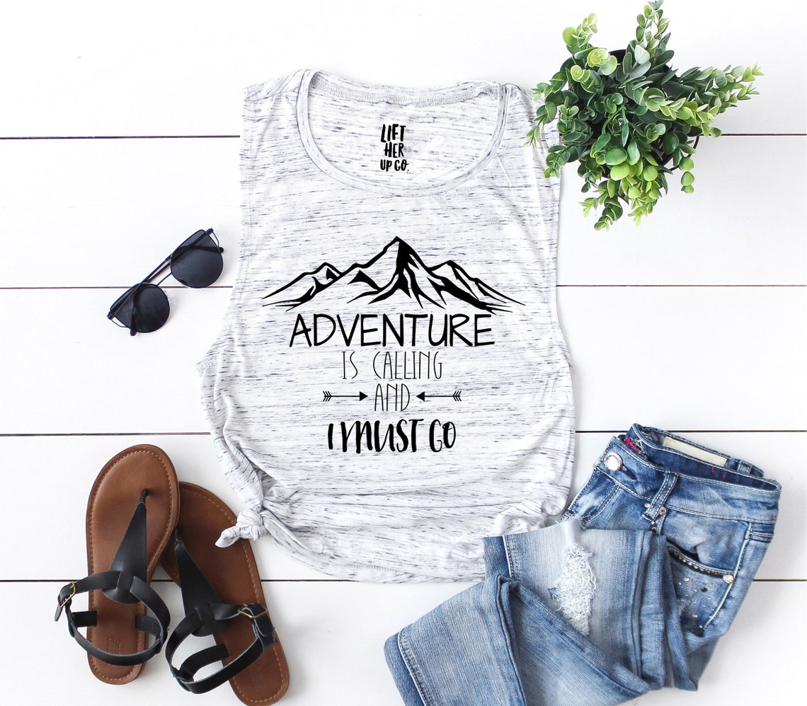 Adventure is Calling and I must go Muscle Tank Top . | Etsy