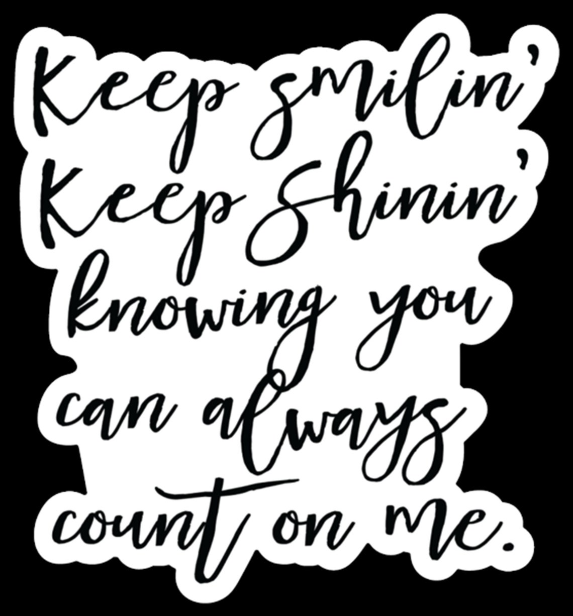 Bridesmaids Movie Sticker Keep Smilin' Keep Shinin' - Etsy