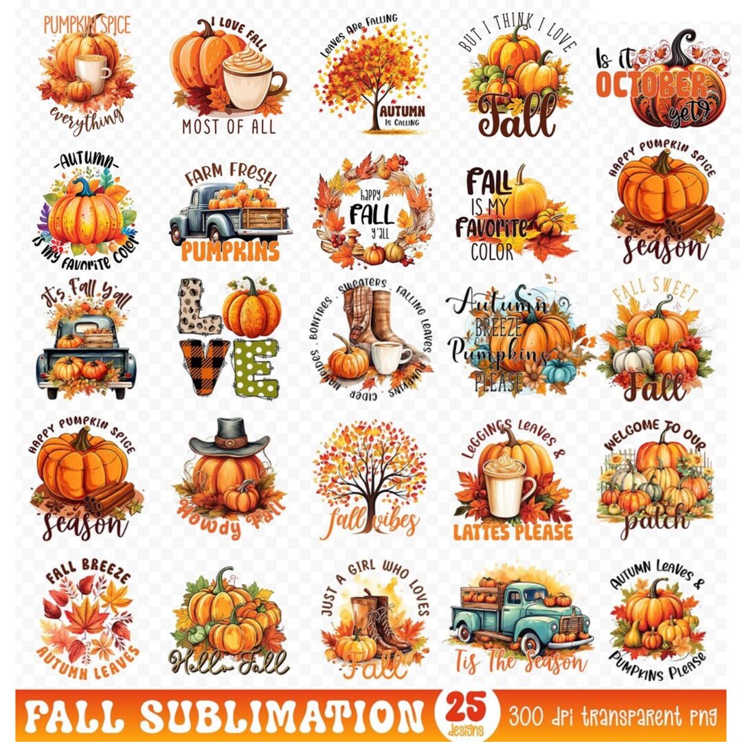 Fall PNG Sublimation Bundle: Autumn Pumpkin Spice T-shirt Designs (300 ...