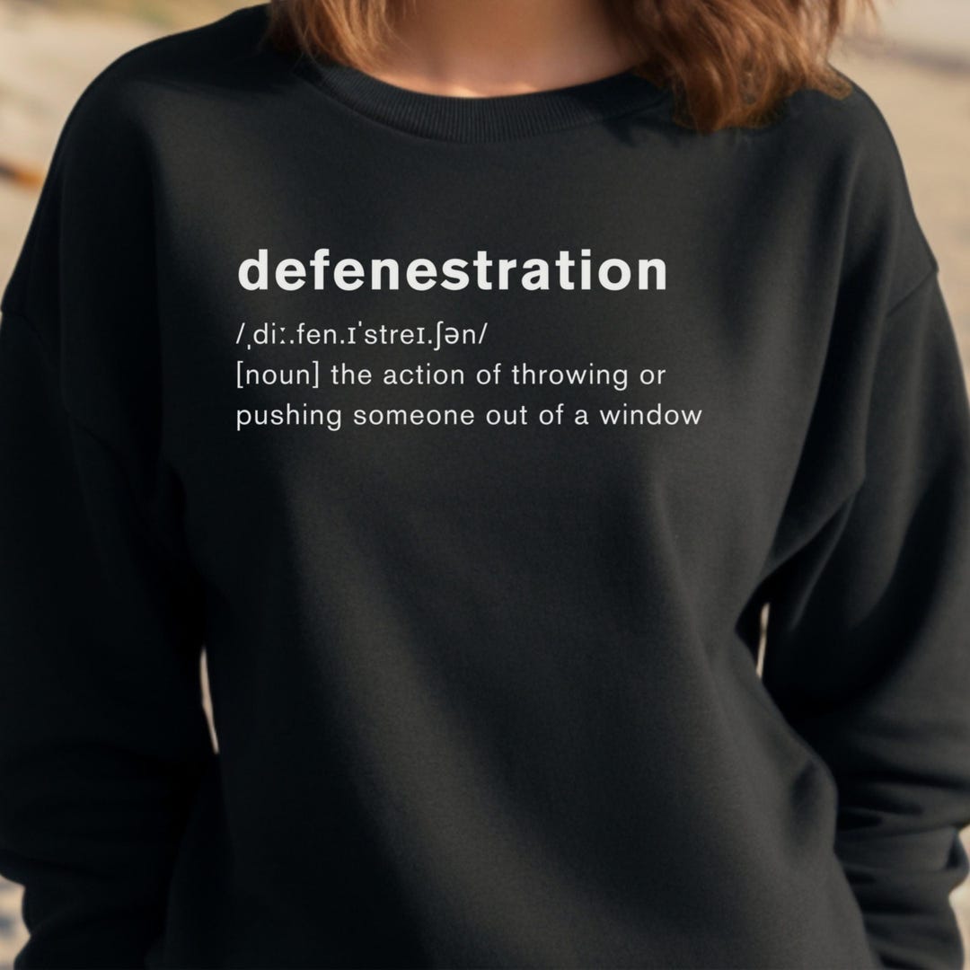 Defenestration, Funny Words Shirt, Dictionary Definitions, Unusual ...