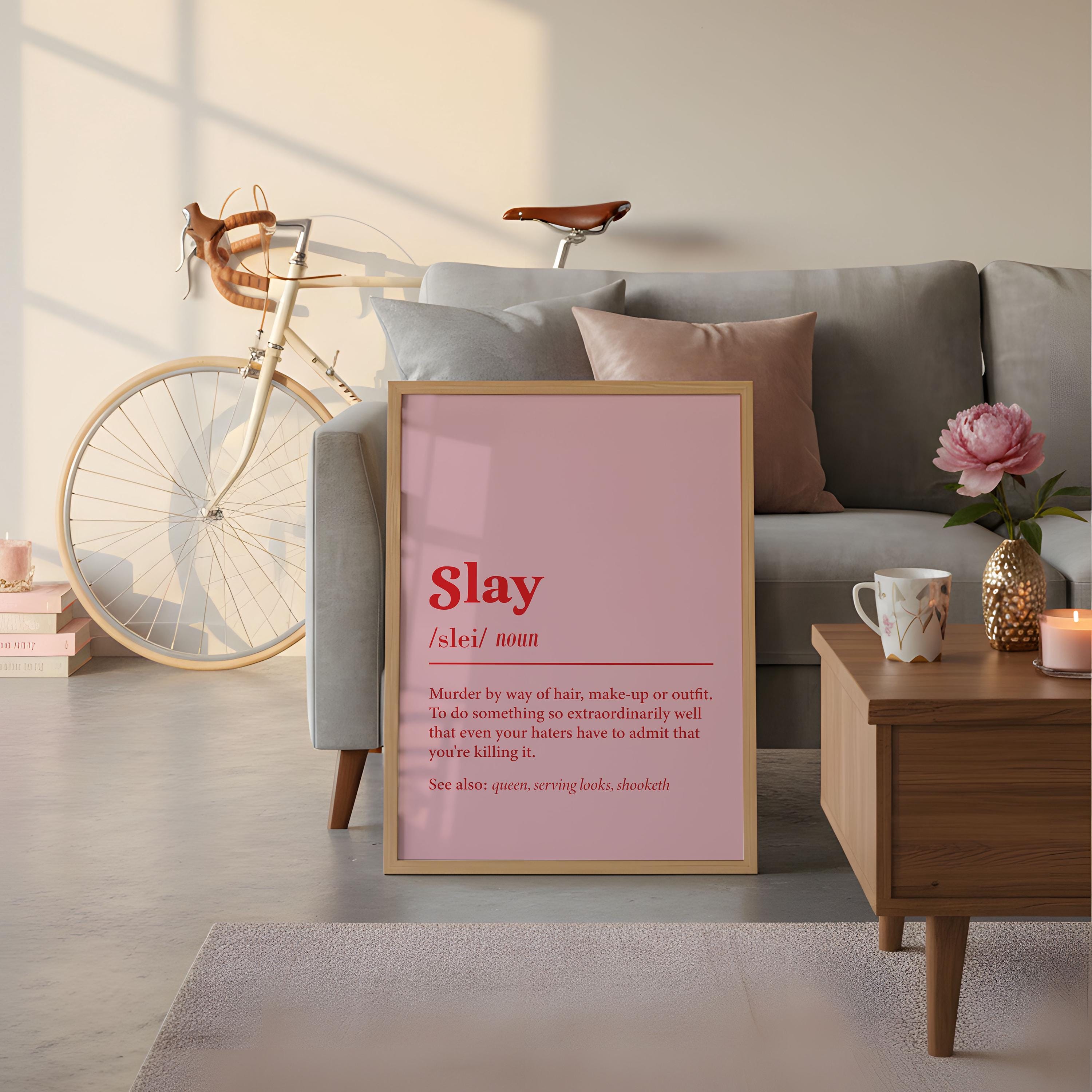 Slay Definition Print Typography Poster Queen Wall Art Humorous Saying ...
