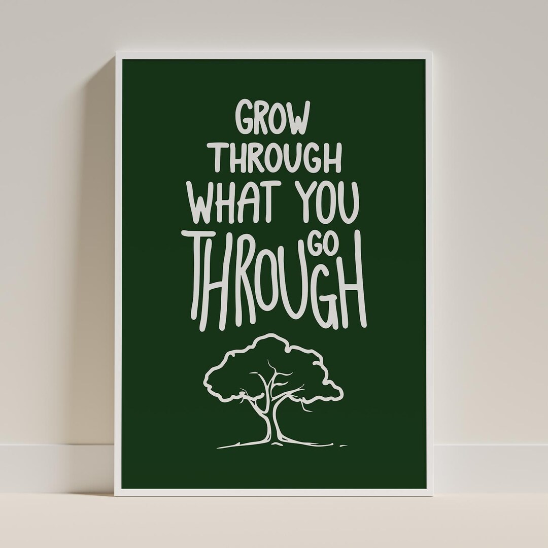 Grow Through What You Go Through Print Motivational Quote Wall Art ...