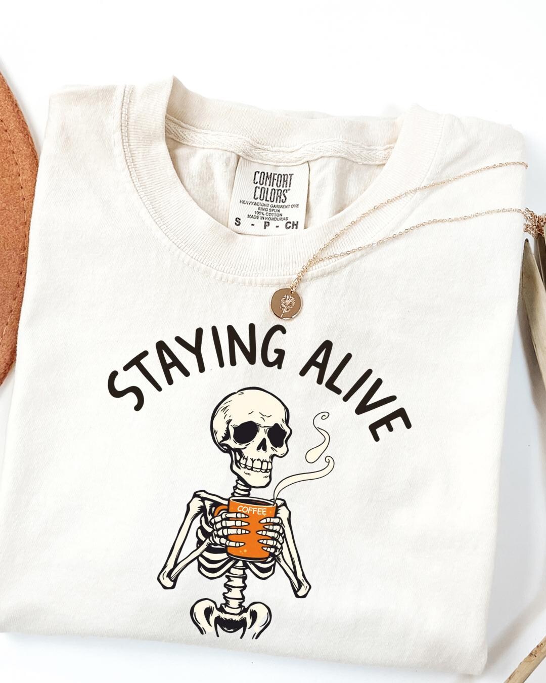 Staying Alive Skeleton Shirt: Funny Coffee Lover's Retro Halloween Tee ...