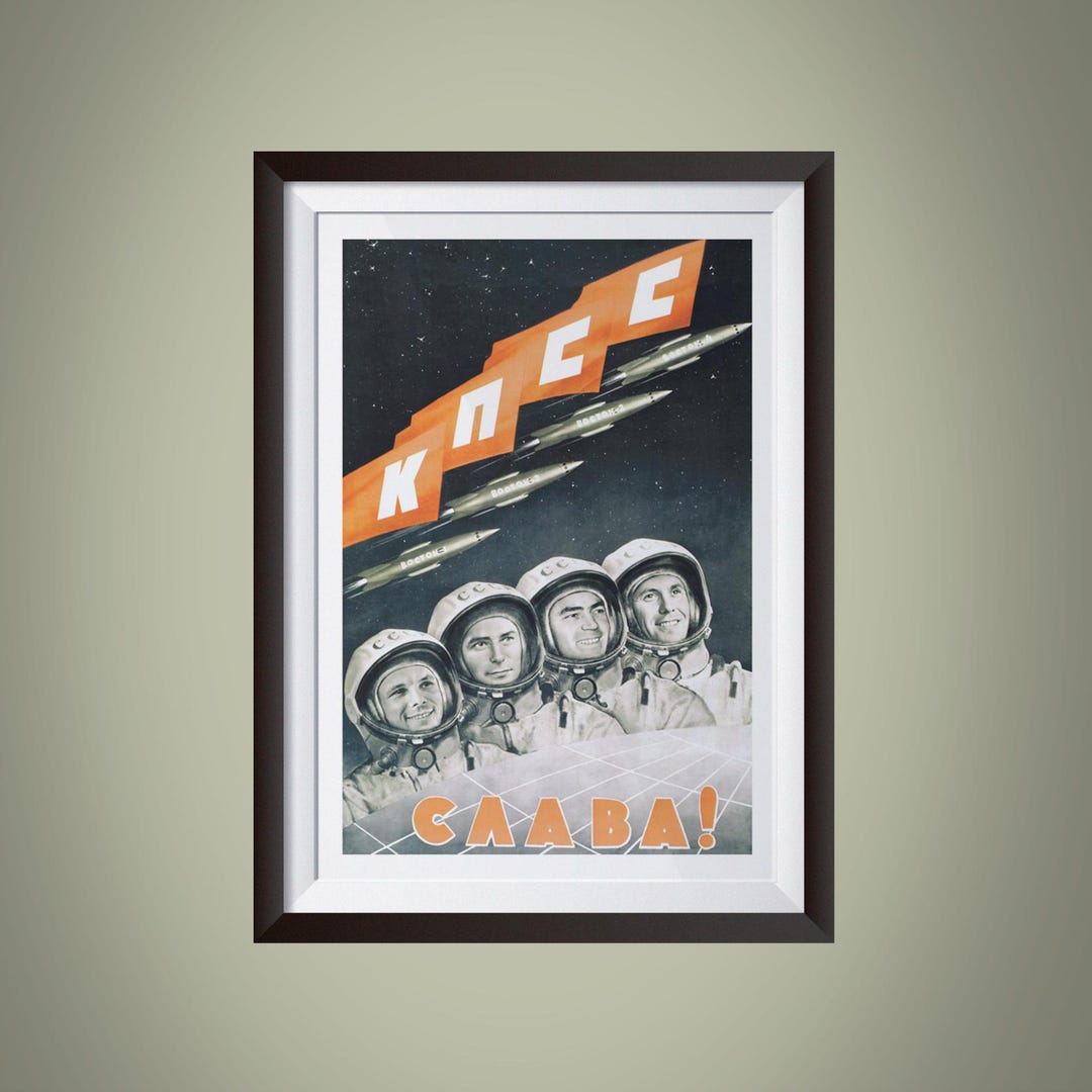 Soviet Russian Space Propaganda Poster Print GLORY TO KPSS and Soviet ...